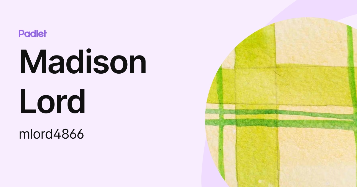 Madison Lord (mlord4866) profile | Padlet