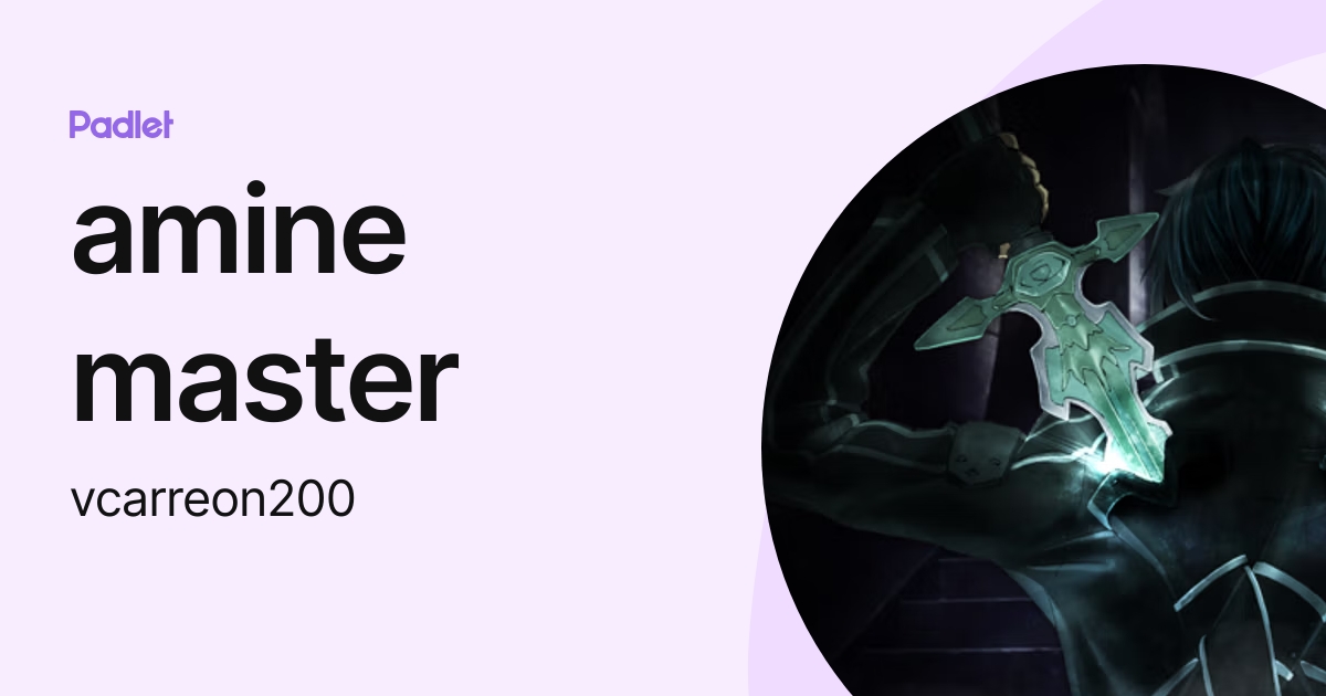 amine master (vcarreon200) profile | Padlet