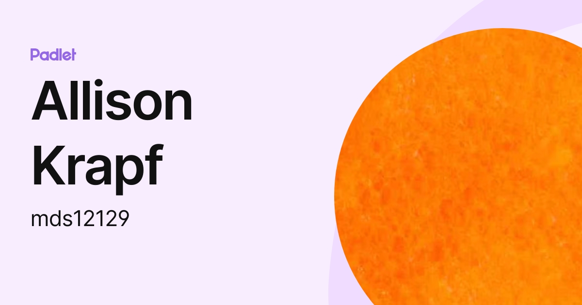 Allison Krapf (mds12129) profile | Padlet