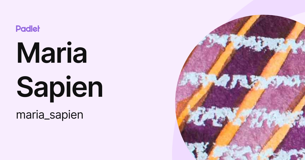 Maria Sapien (maria_sapien) profile | Padlet