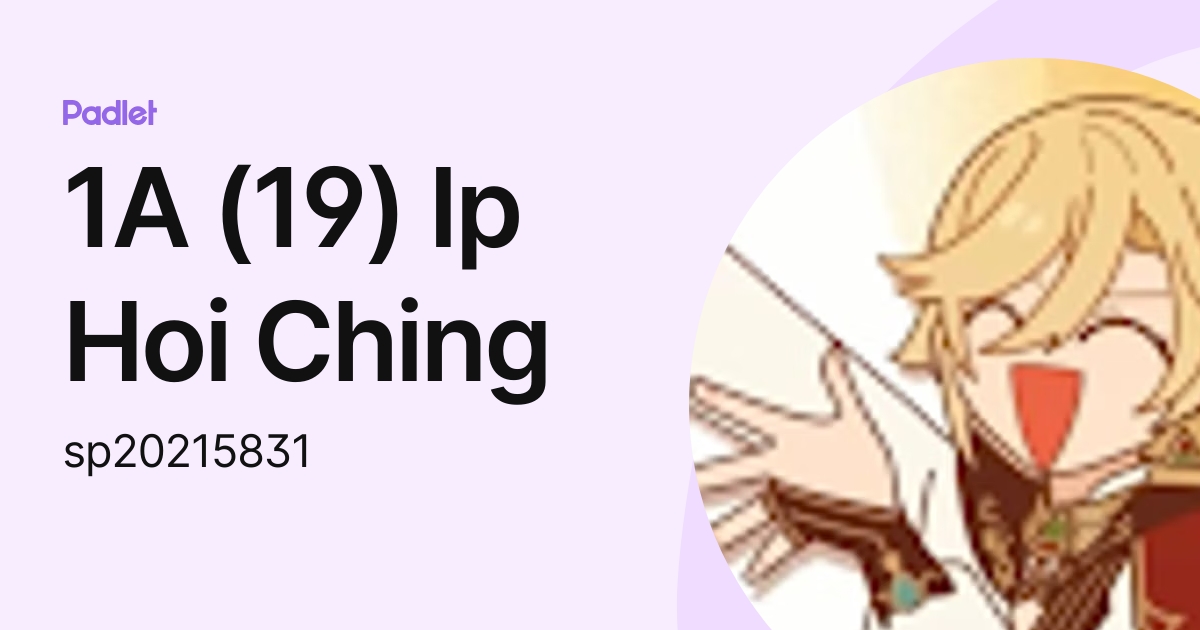 1A (19) Ip Hoi Ching (sp20215831) profile | Padlet