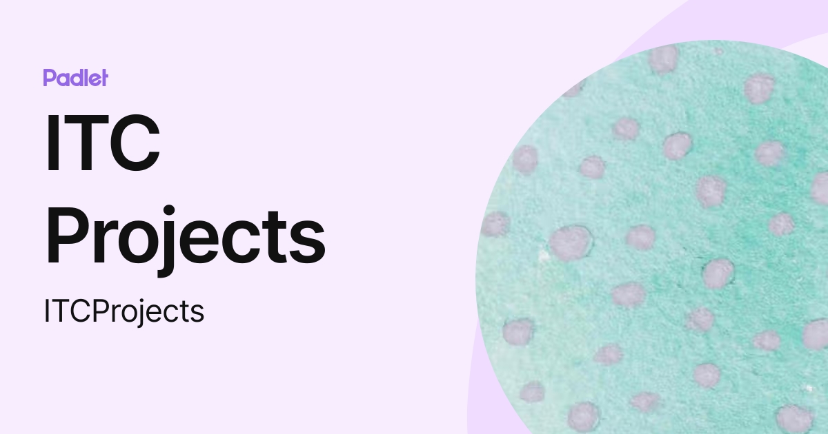 ITC Projects (ITCProjects) profile | Padlet