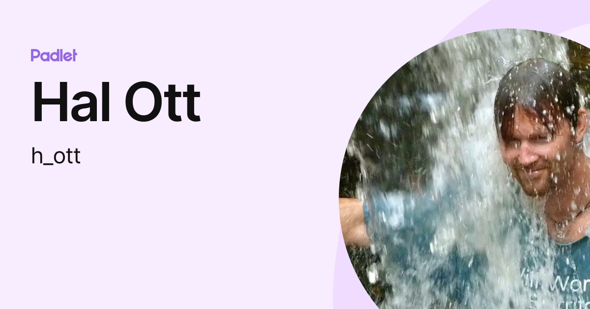 Hal Ott (h_ott) profile | Padlet