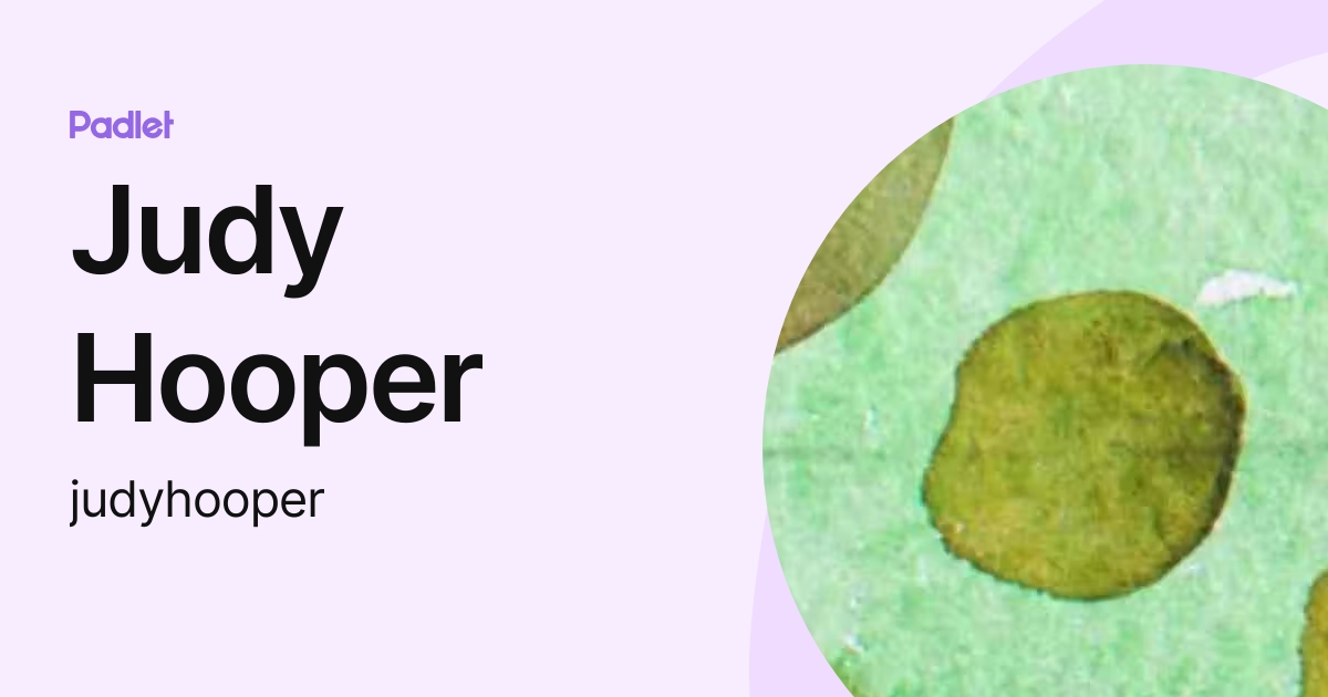 Judy Hooper (judyhooper) profile | Padlet