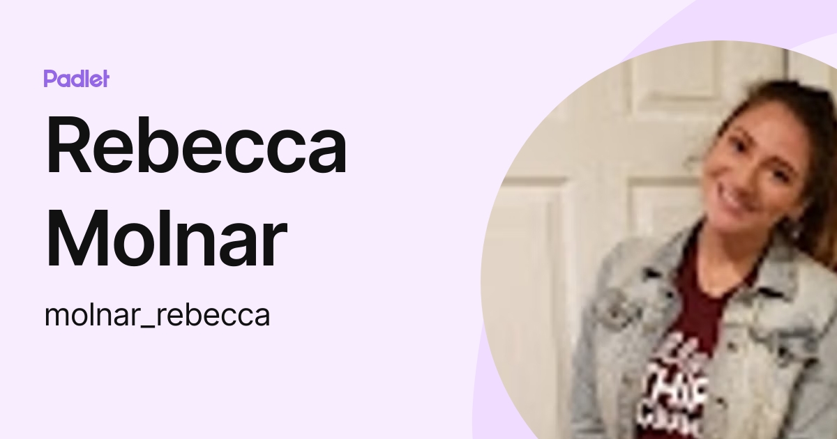 Rebecca Molnar (molnar_rebecca) profile | Padlet