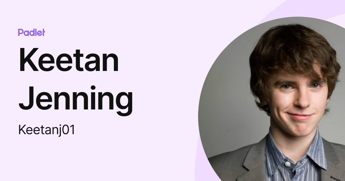 Keetan Jenning (Keetanj01) profile | Padlet