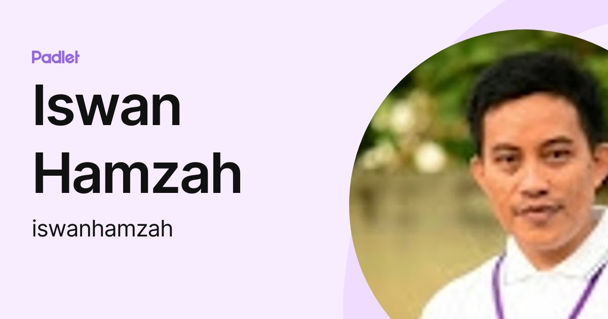 Iswan Hamzah (iswanhamzah) profile | Padlet