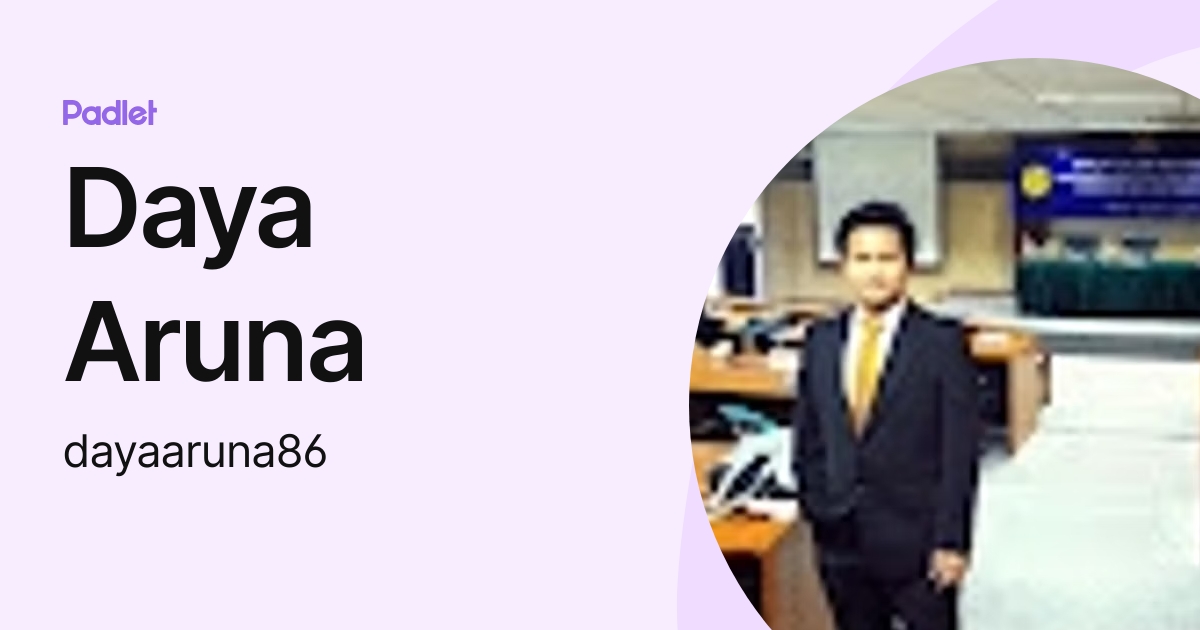 Daya Aruna (dayaaruna86) profile | Padlet
