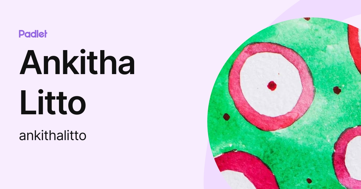 Ankitha Litto (ankithalitto) profile | Padlet