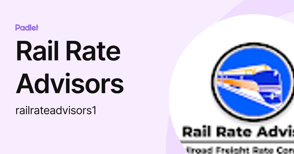 Rail Rate Advisors (railrateadvisors1) profile | Padlet