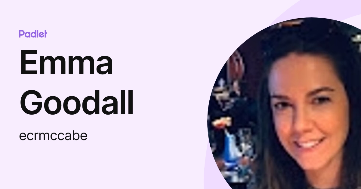 Emma Goodall (ecrmccabe) profile | Padlet