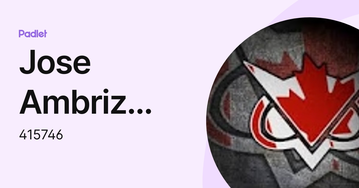 Jose Ambriz Alarcon (415746) profile | Padlet