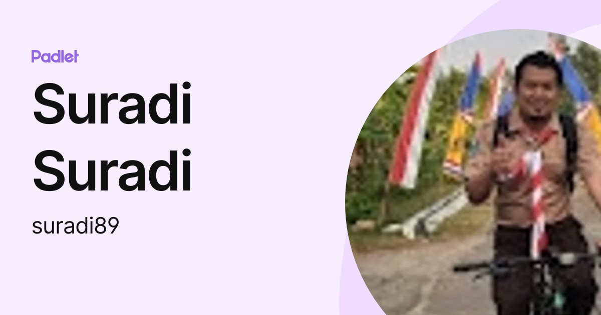 Suradi Suradi (suradi89) profile | Padlet