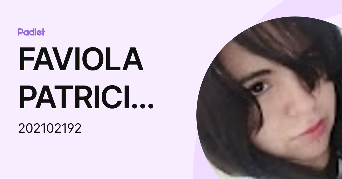 FAVIOLA PATRICIA RAMIREZ HIDALGO (202102192) profile | Padlet