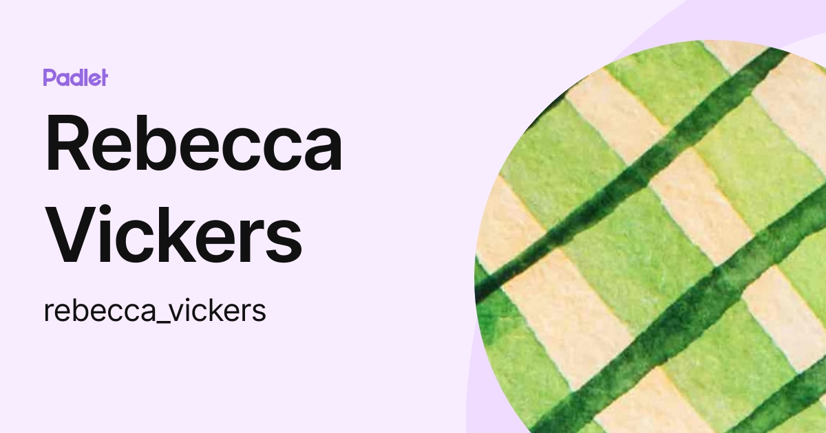 Rebecca Vickers (rebecca_vickers) profile | Padlet