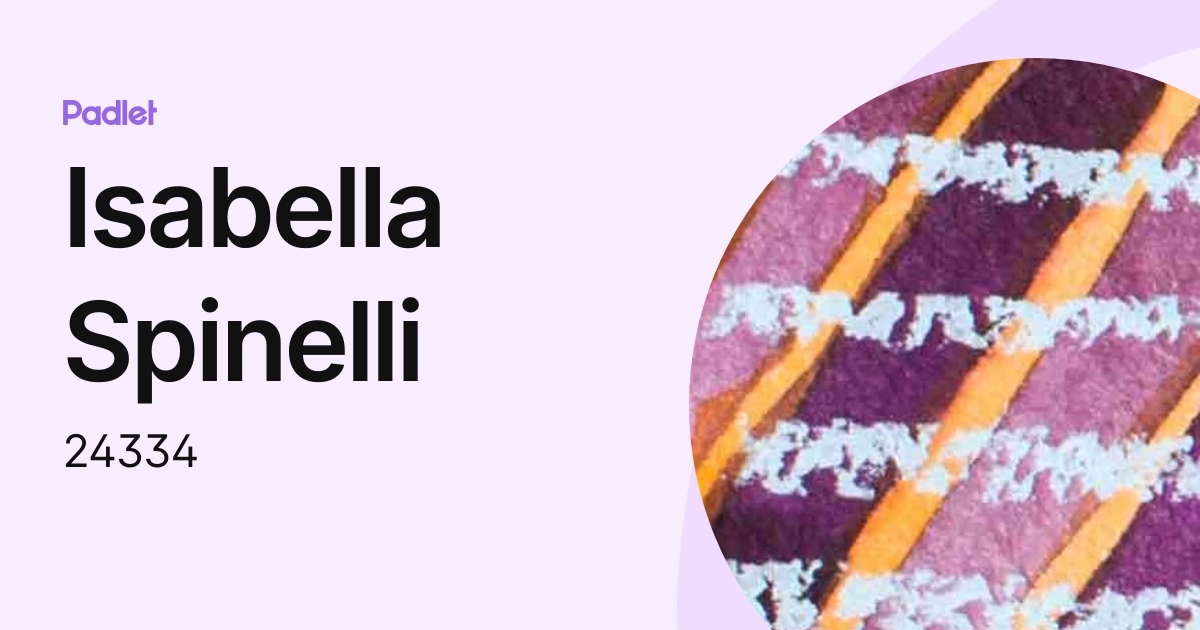Isabella Spinelli (24334) profile | Padlet