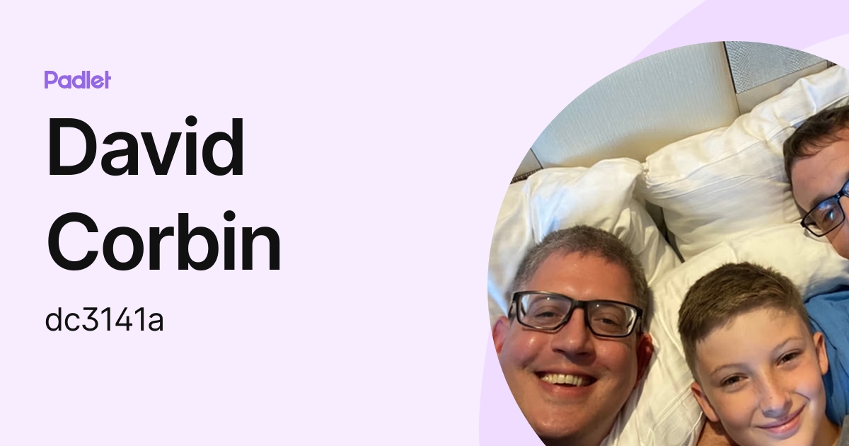 David Corbin (dc3141a) profile | Padlet