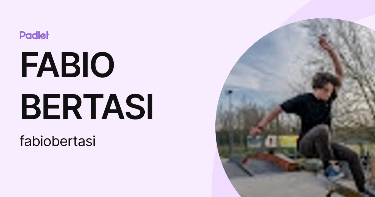 FABIO BERTASI (fabiobertasi) profile | Padlet
