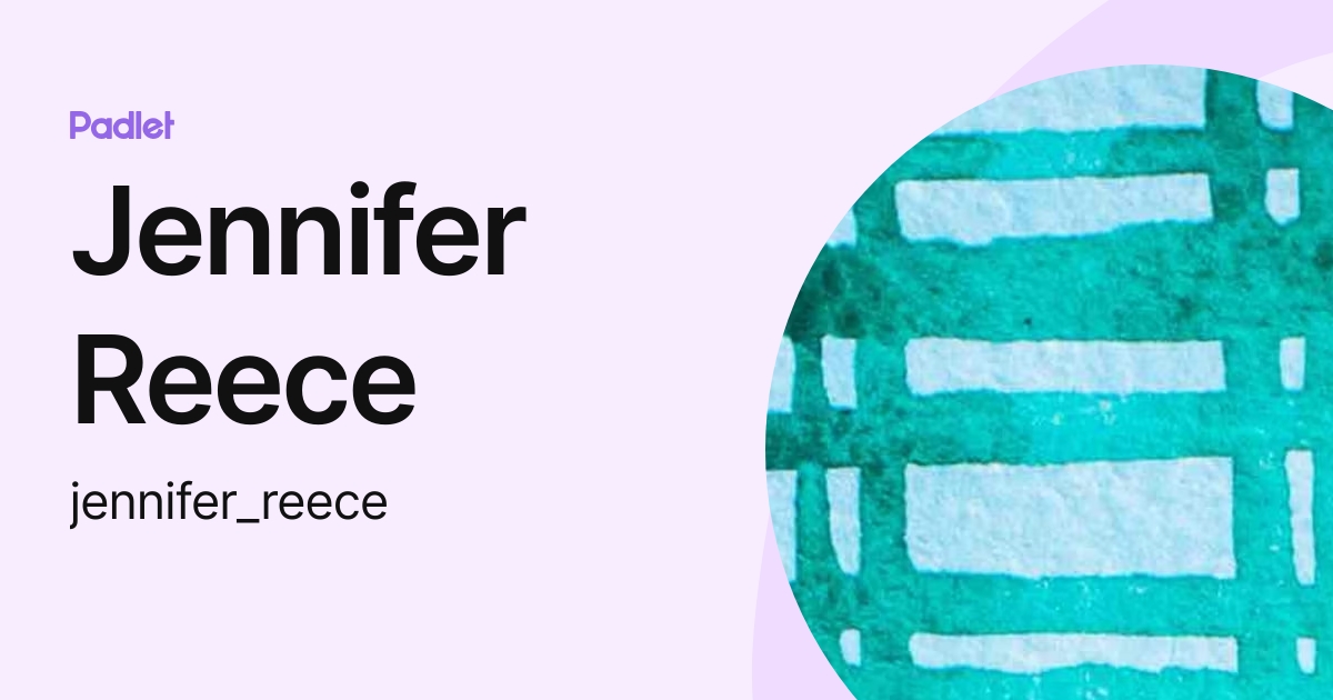 Jennifer Reece (jennifer_reece) profile | Padlet