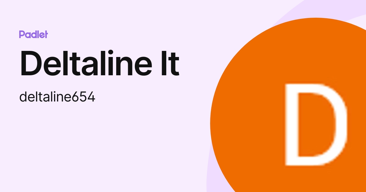 Deltaline It (deltaline654) profile | Padlet