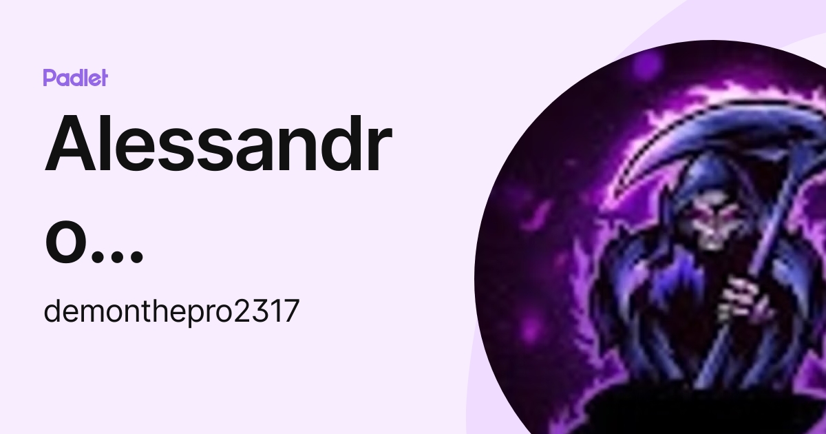 Alessandro Marcelletti (demonthepro2317) profile | Padlet