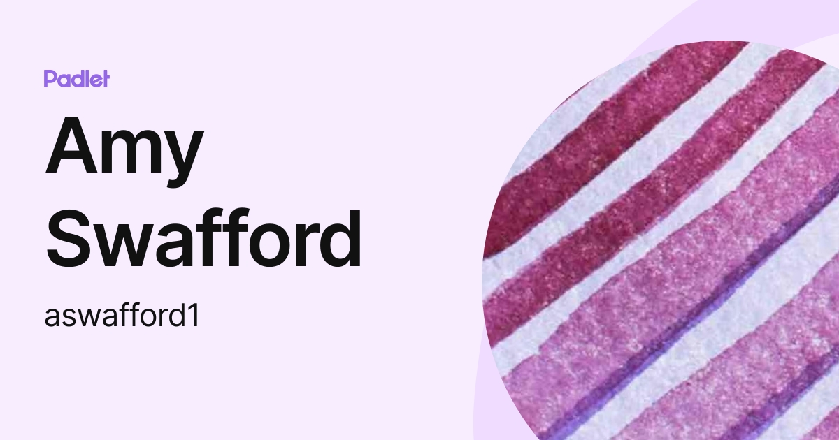 Amy Swafford (aswafford1) profile | Padlet