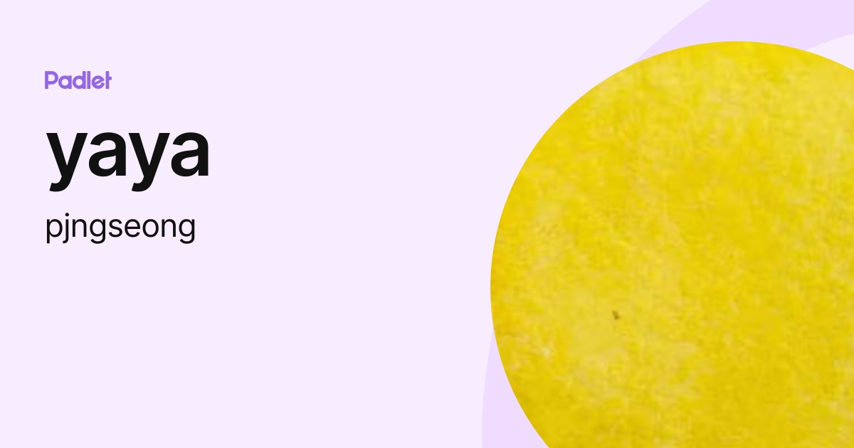 yaya (pjngseong) profile | Padlet