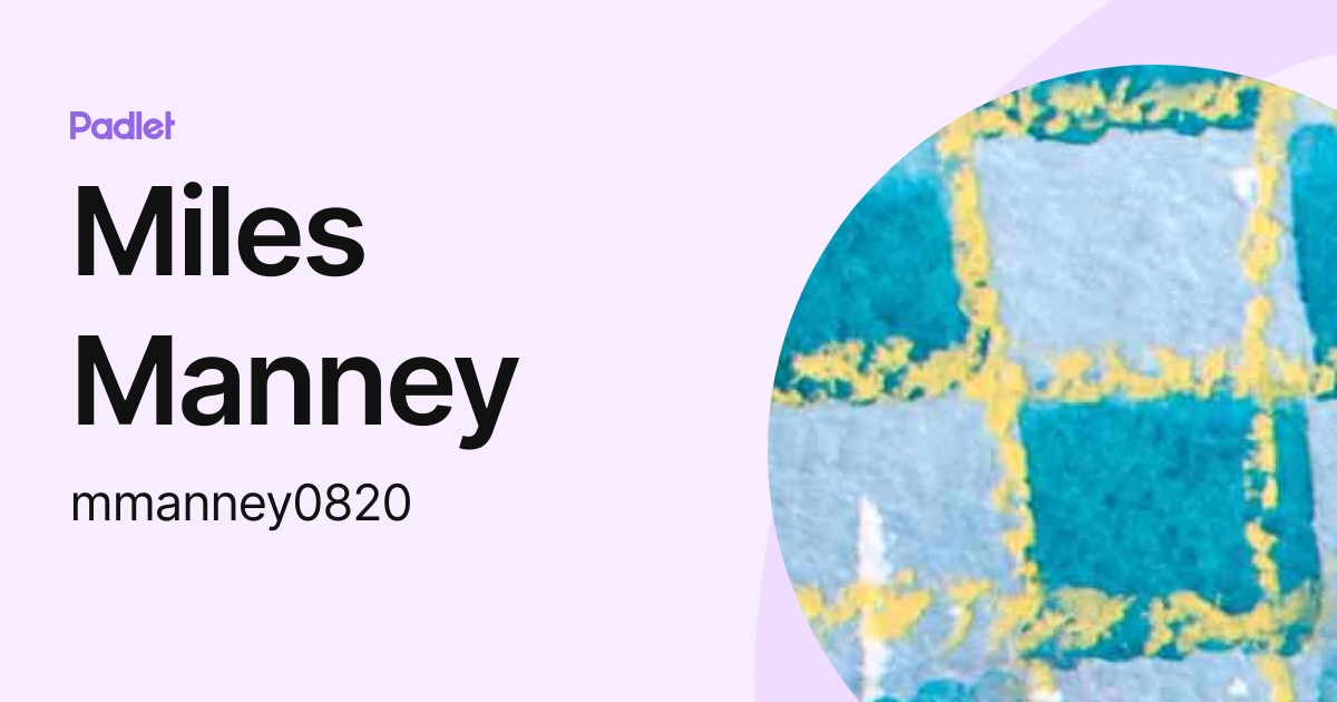 Miles Manney (mmanney0820) profile | Padlet