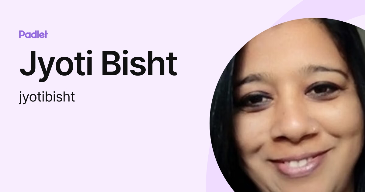 Jyoti Bisht (jyotibisht) profile | Padlet