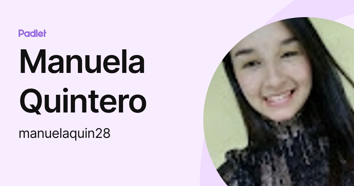 Manuela Quintero (manuelaquin28) profile | Padlet