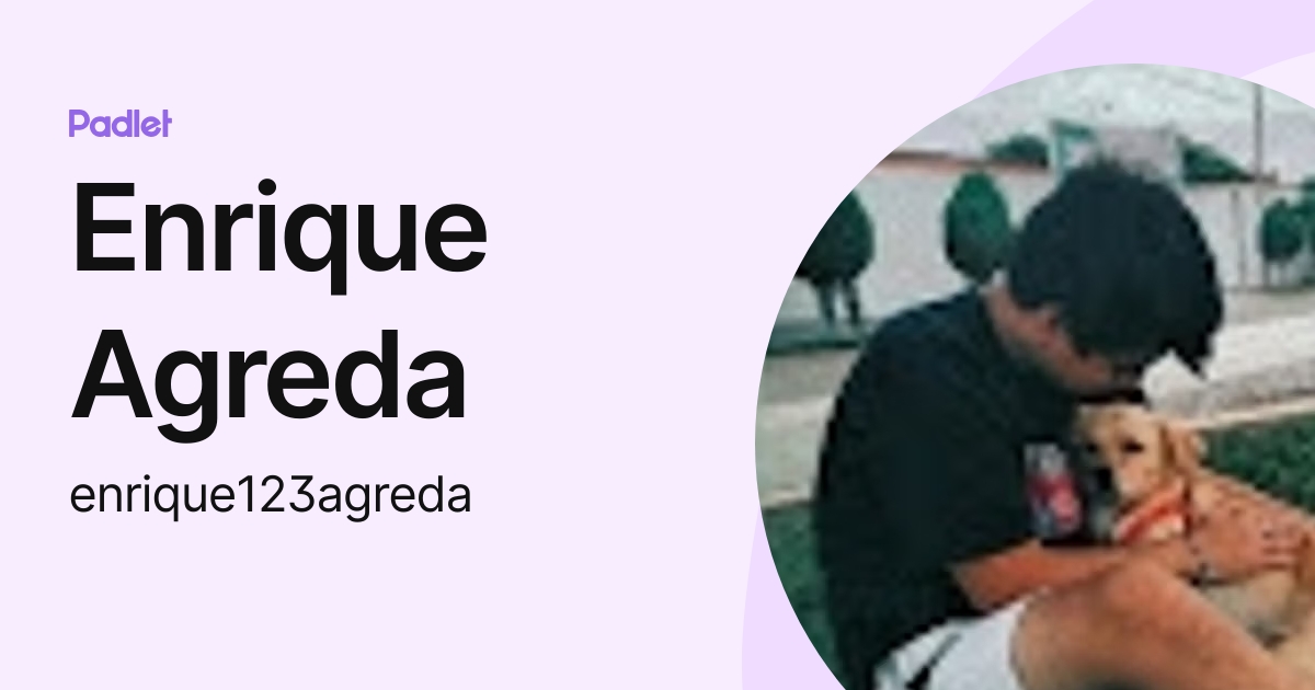 Enrique Agreda (enrique123agreda) profile | Padlet