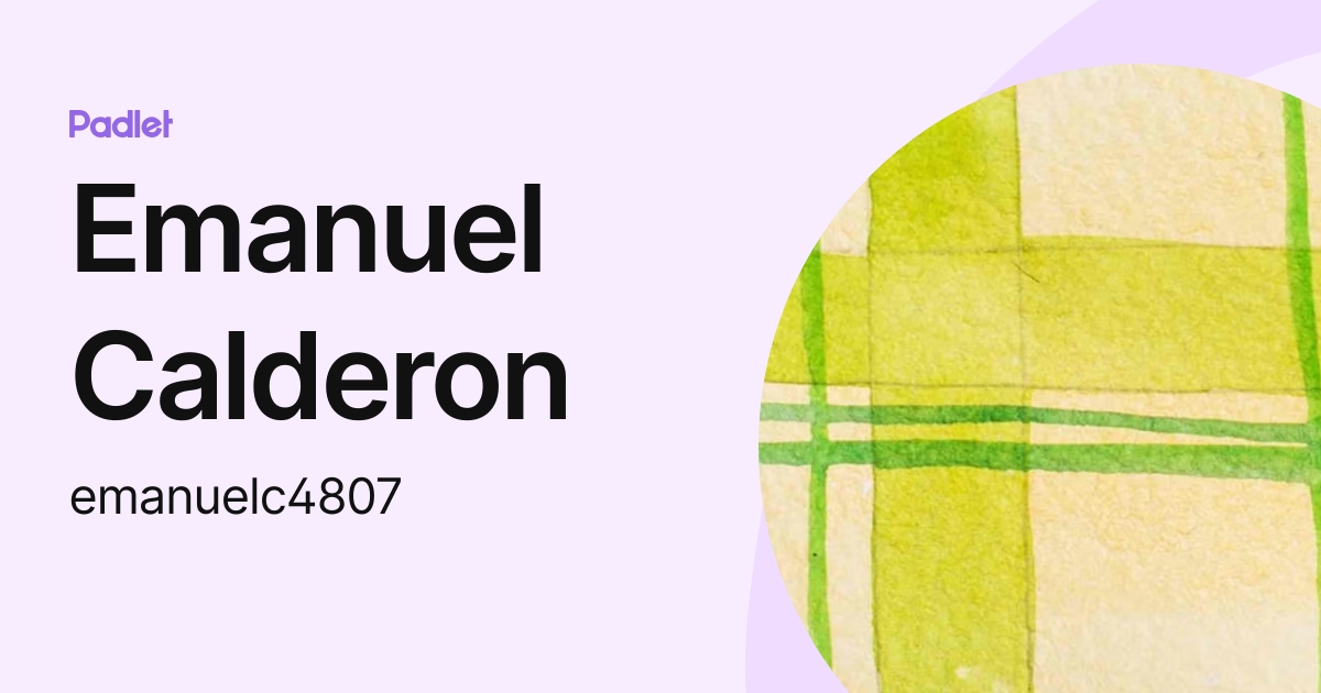 Emanuel Calderon (emanuelc4807) profile | Padlet