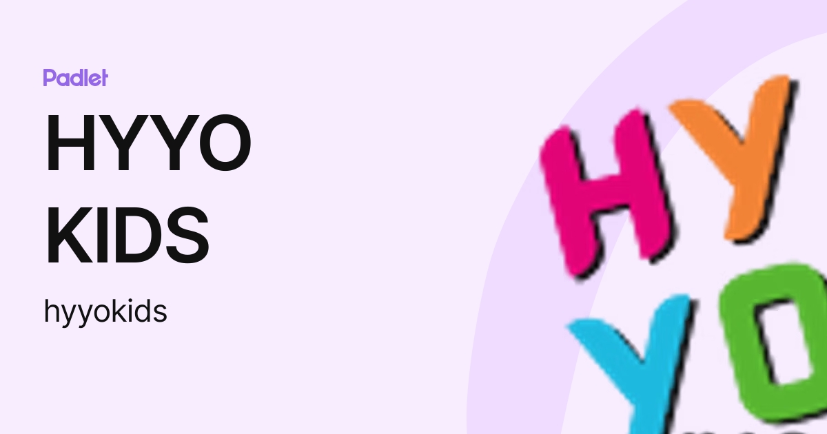 HYYO KIDS (hyyokids) profile | Padlet