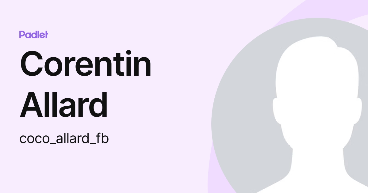Corentin Allard (coco_allard_fb) profile | Padlet