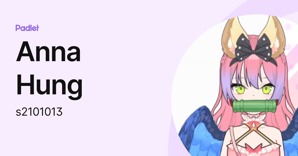 Anna Hung (s2101013) profile | Padlet