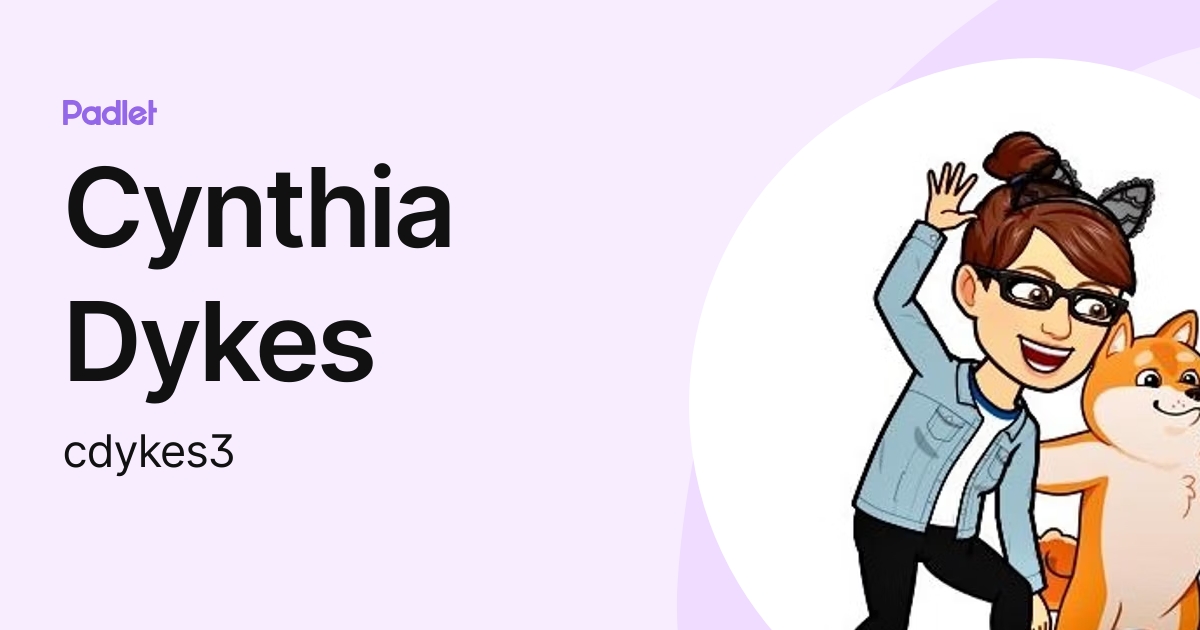 Cynthia Dykes (cdykes3) profile | Padlet