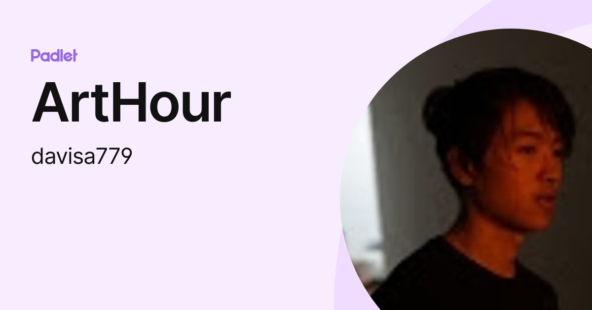 ArtHour (davisa779) profile | Padlet