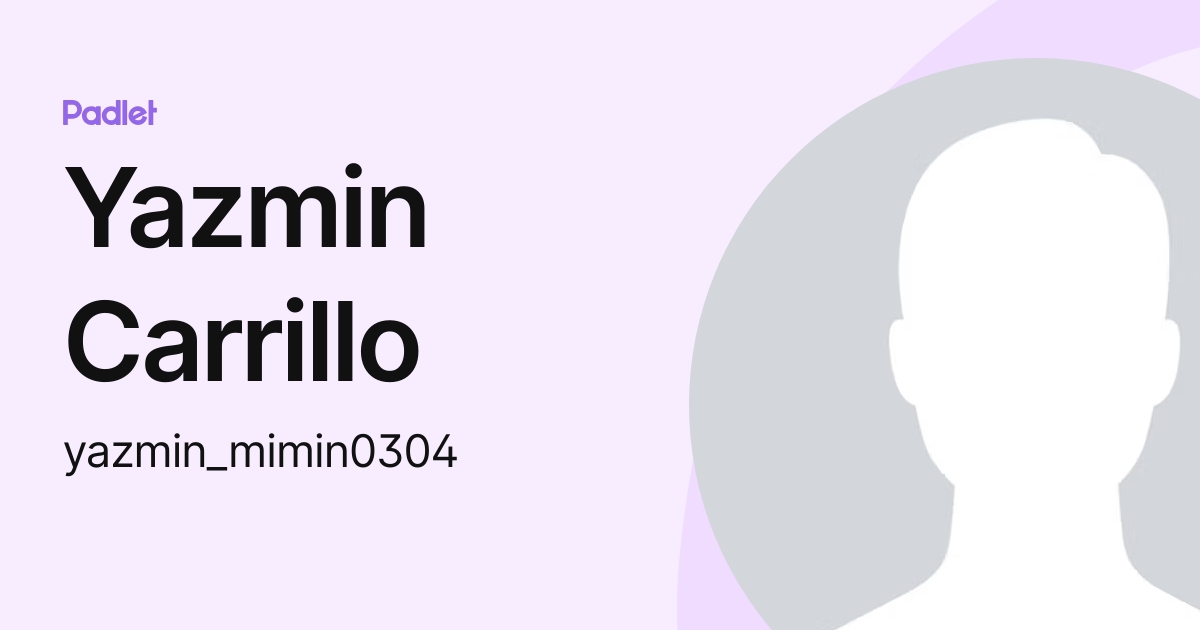 Yazmin Carrillo (yazmin_mimin0304) profile | Padlet