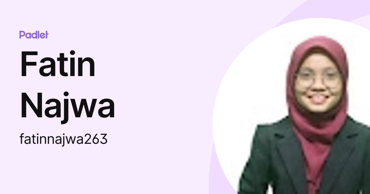 Fatin Najwa (fatinnajwa263) profile | Padlet