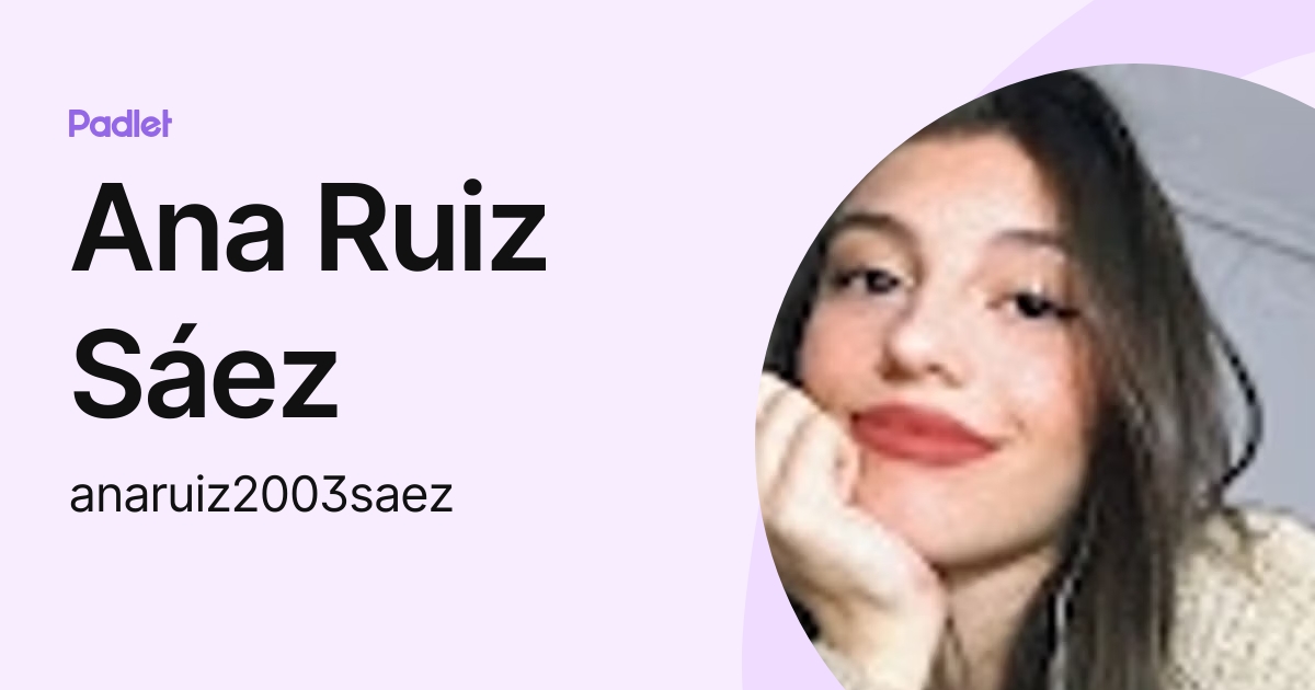 Ana Ruiz Sáez (anaruiz2003saez) profile | Padlet