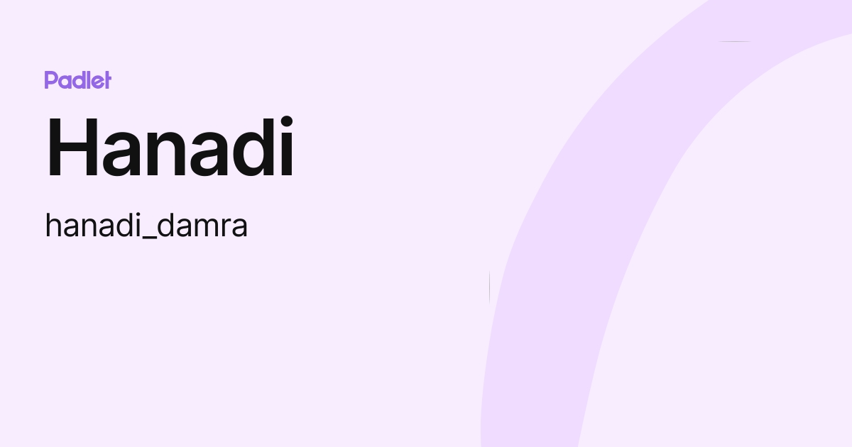 Hanadi (hanadi_damra) profile | Padlet