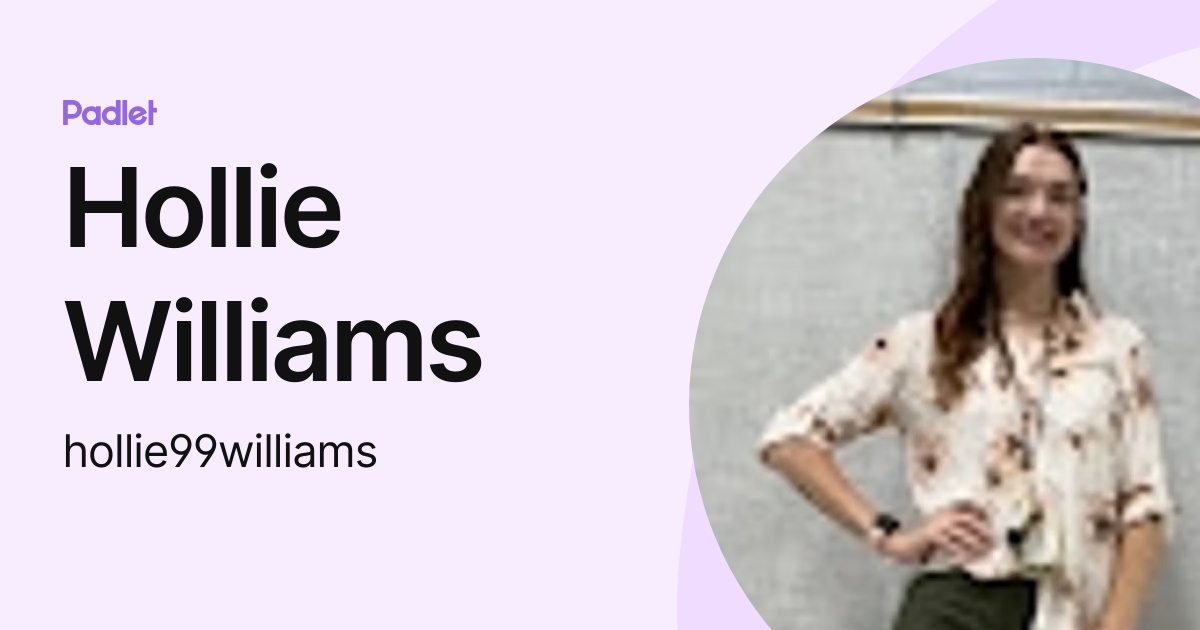 Hollie Williams (hollie99williams) profile | Padlet