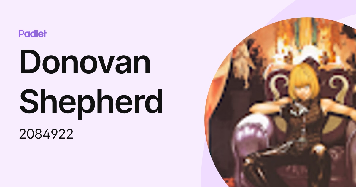Donovan Shepherd (2084922) profile | Padlet