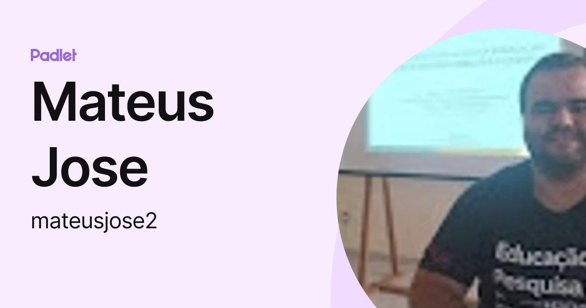 Mateus Jose (mateusjose2) profile | Padlet