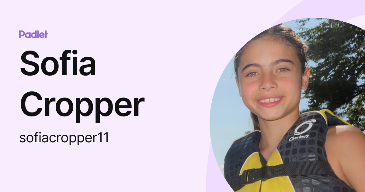 Sofia Cropper (sofiacropper11) profile | Padlet