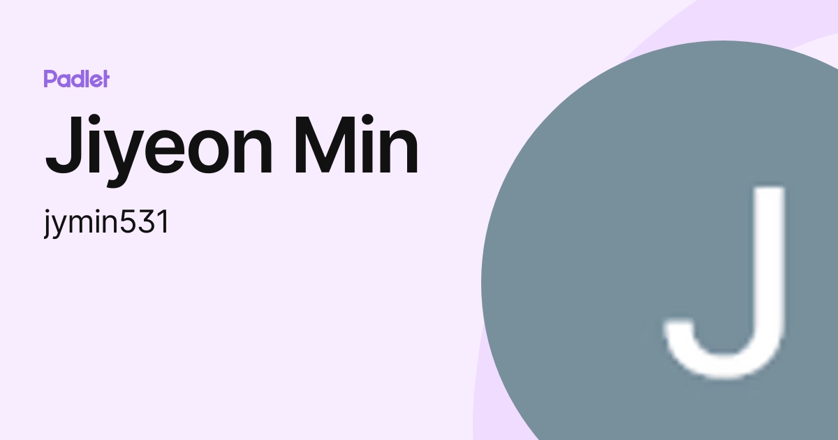Jiyeon Min (jymin531) profile | Padlet