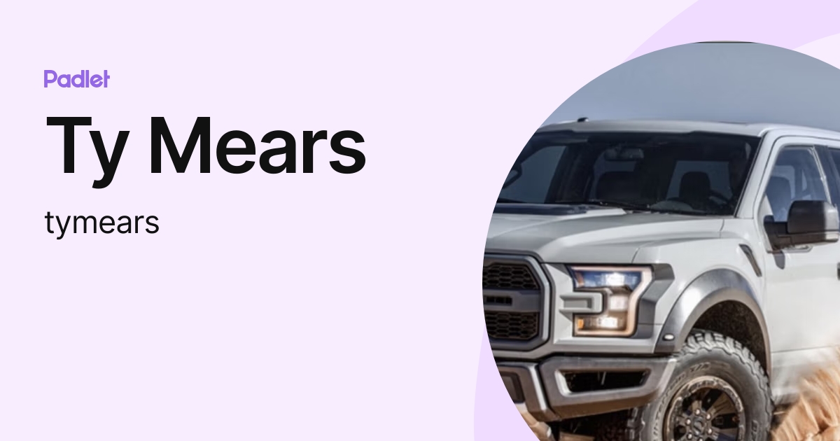 Ty Mears (tymears) profile | Padlet