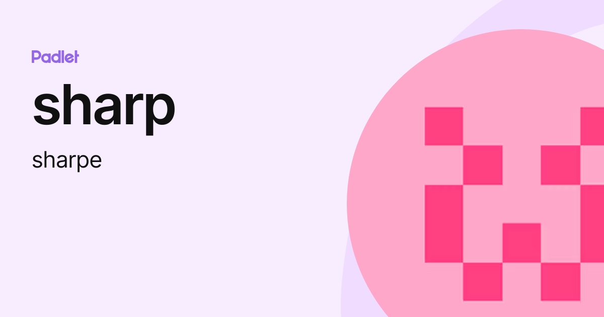 sharp (sharpe) profile | Padlet