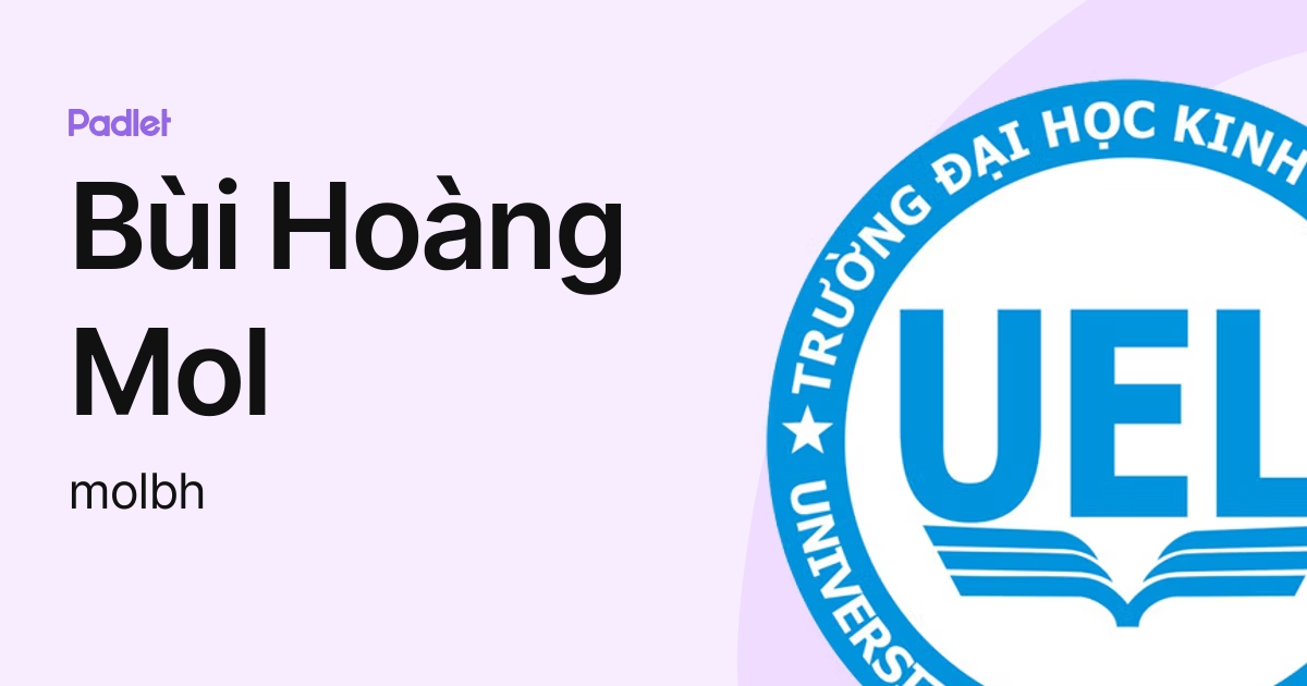 Bùi Hoàng Mol (molbh) profile | Padlet