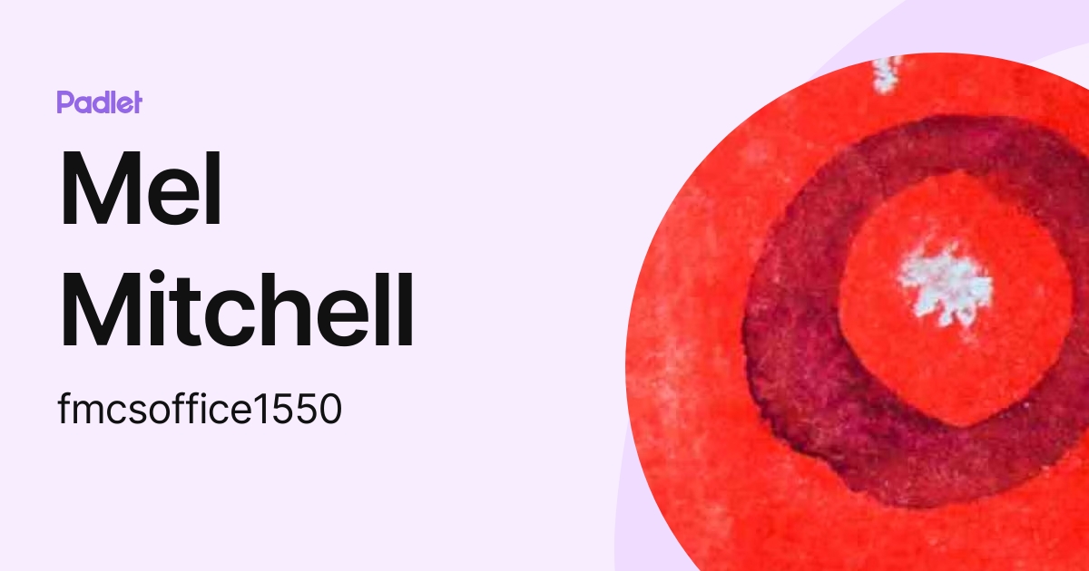 Mel Mitchell (fmcsoffice1550) profile | Padlet